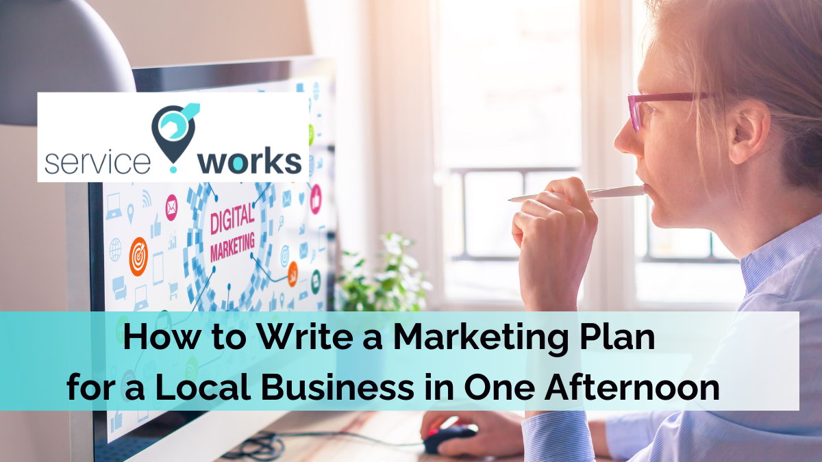 Crafting a Marketing Plan for Your Local Business in One Afternoon