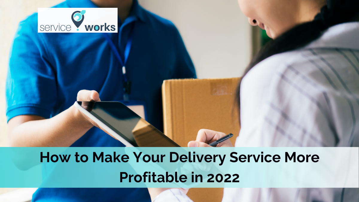 How to Make Your Delivery Service More Profitable in 2022 ...