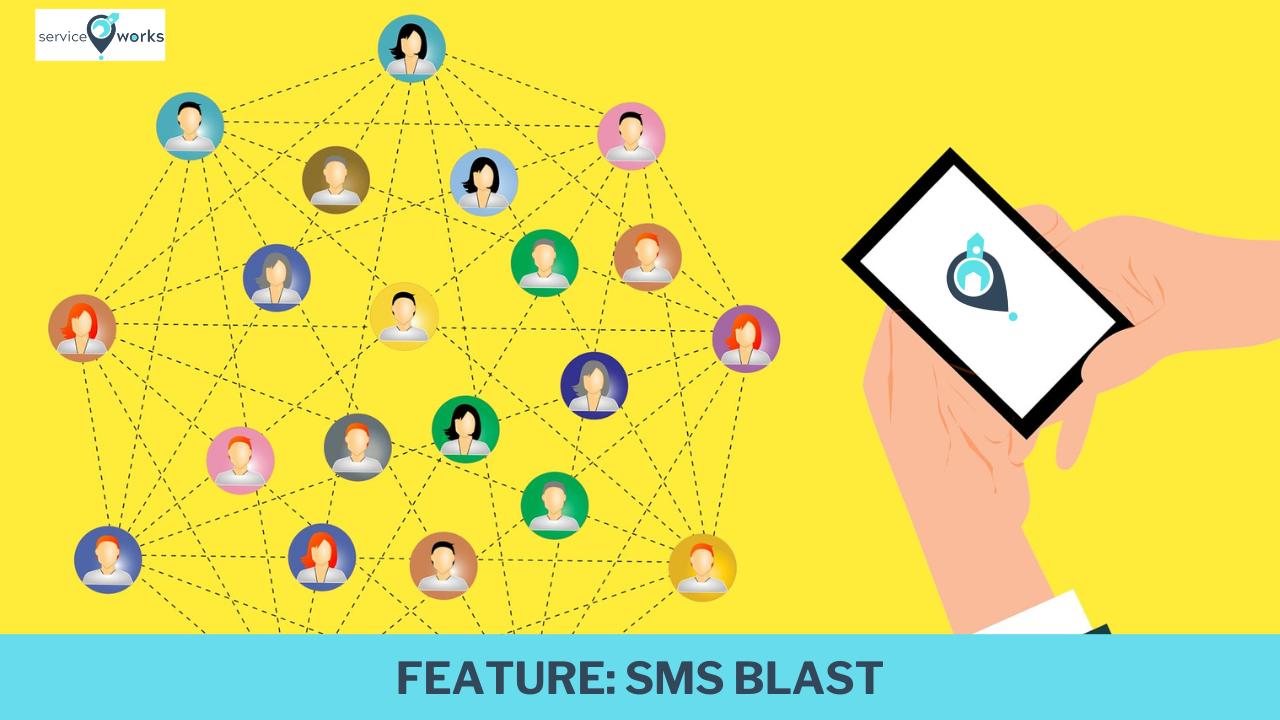 Feature: SMS Blast - ServiceWorks Academy