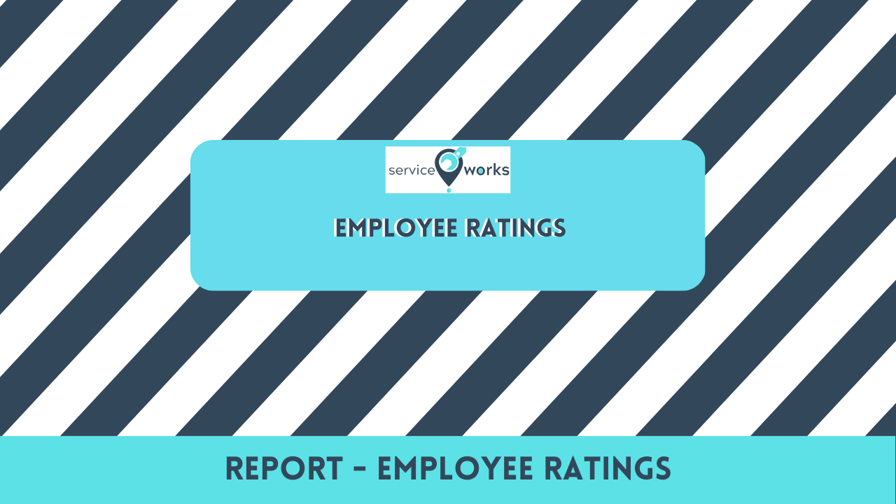 Report: Employee Ratings - ServiceWorks Academy