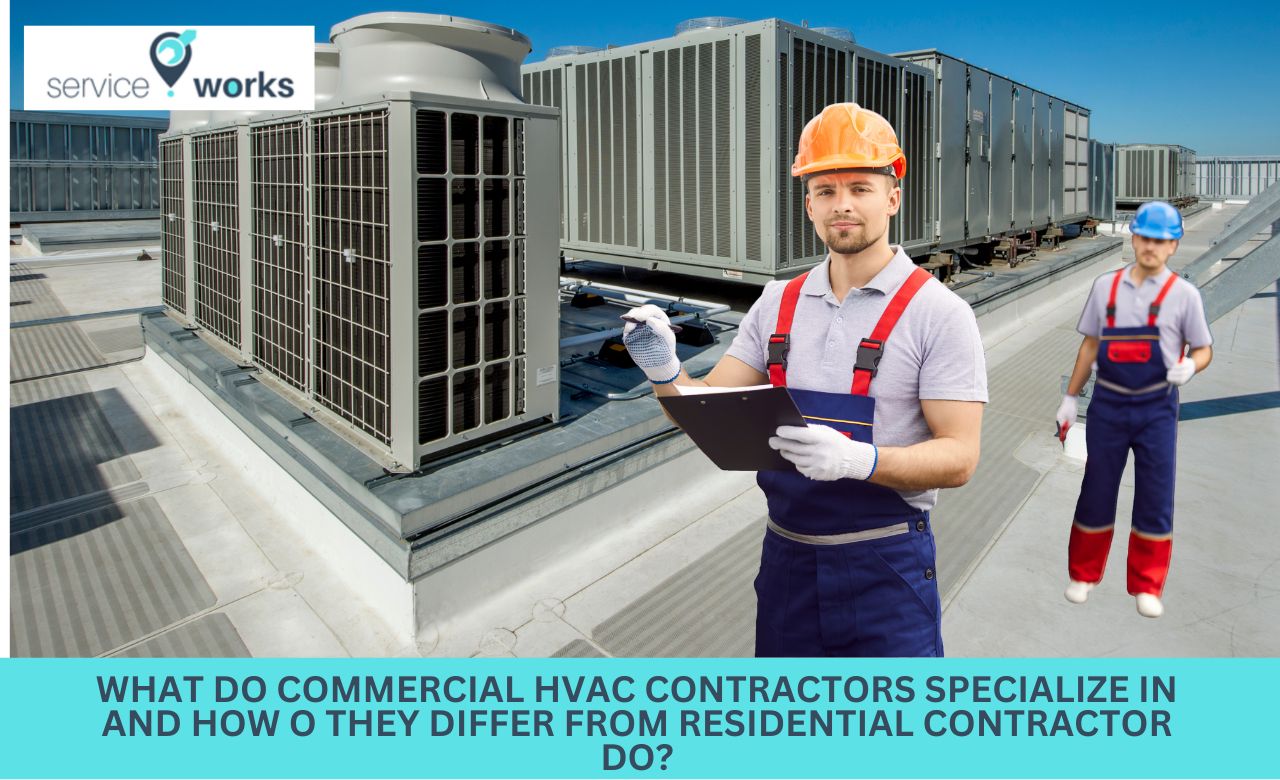 What do commercial HVAC contractors specialize in and how do they ...