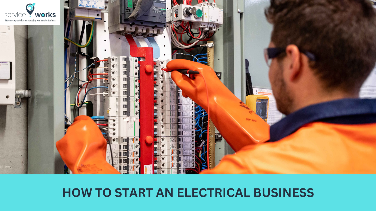 How to Start an Electrical Business - ServiceWorks Academy