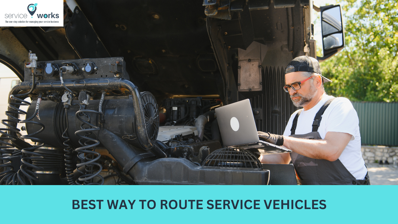 Best Way to Route Service Vehicles in Appliance Repair - ServiceWorks ...